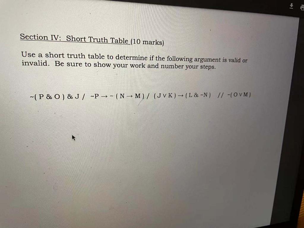 Solved Section IV: Short Truth Table (10 marks) Use a short | Chegg.com Solved Section IV: Short Truth Table (10 marks) Use a short | Chegg.com