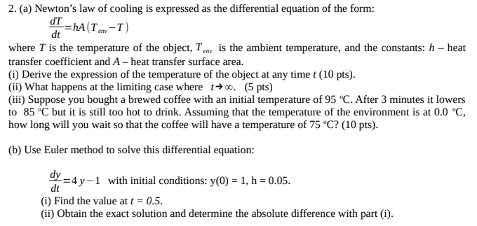 Solved 2. (a) Newton's law of cooling is expressed as the | Chegg.com