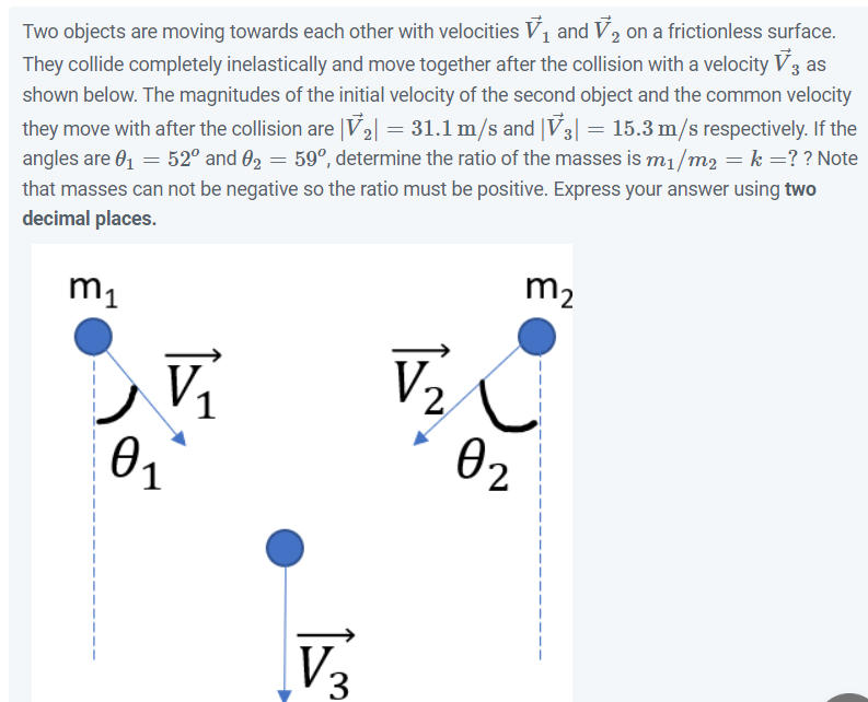 Solved Two objects are moving towards each other with | Chegg.com
