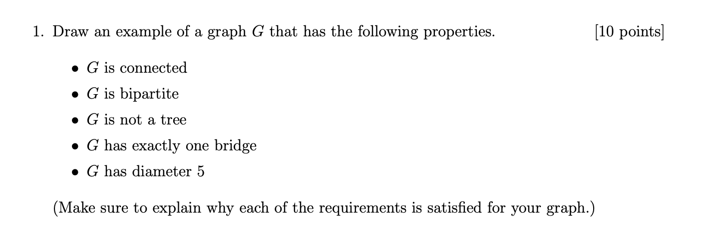 Solved 1. Draw an example of a graph G that has the | Chegg.com