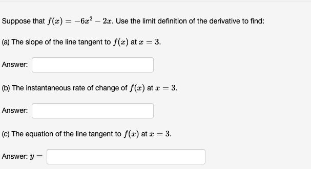 Solved Suppose that f(x)=−6x2−2x. Use the limit definition | Chegg.com