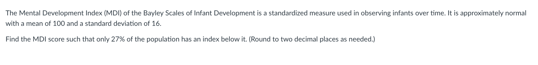 Solved The Mental Development Index (MDI) of the Bayley | Chegg.com