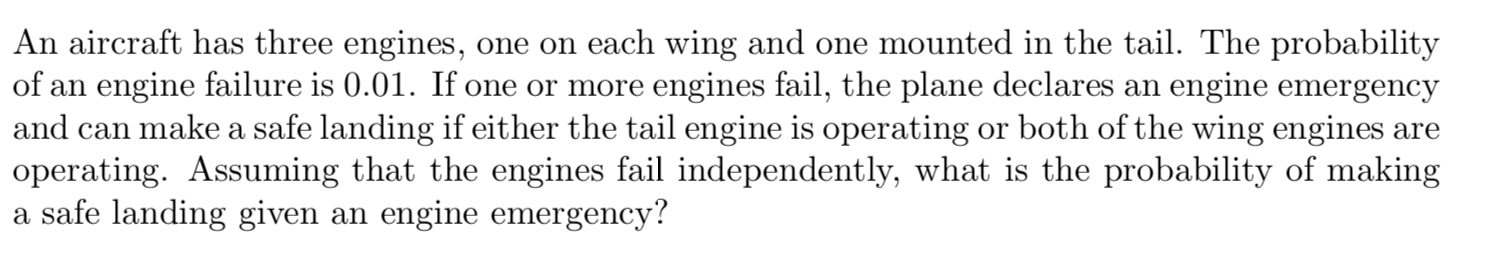Solved An aircraft has three engines, one on each wing and | Chegg.com