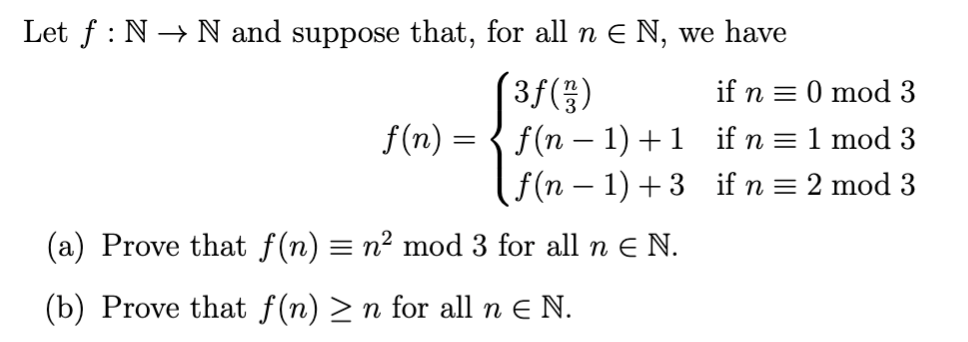 Solved Let f:N→N and suppose that, for all n∈N, we have | Chegg.com
