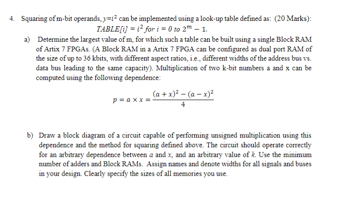 Solved Squaring of m-bit operands, y=i2 can be implemented | Chegg.com