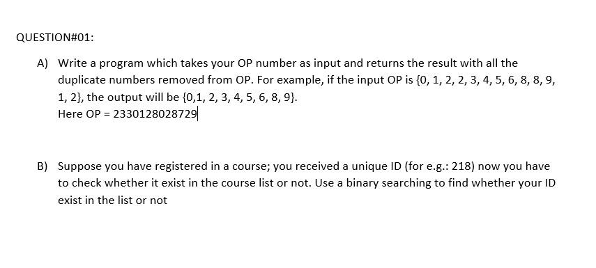 Solved QUESTION#01: A) Write a program which takes your OP | Chegg.com