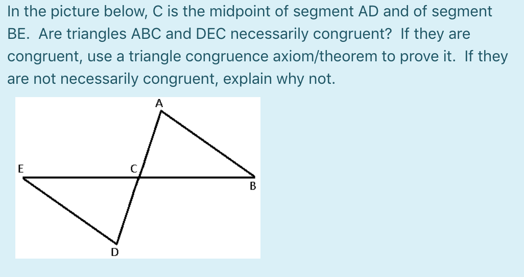 Solved In the picture below, C is the midpoint of segment AD | Chegg.com