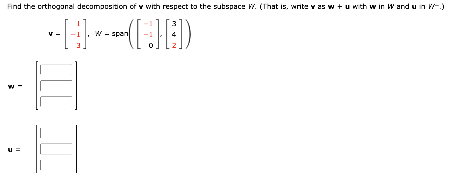 Solved Find the orthogonal decomposition of v with respect | Chegg.com