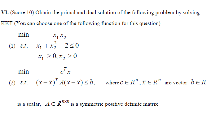 Solved VI. (Score 10) ﻿Obtain the primal and dual solution | Chegg.com