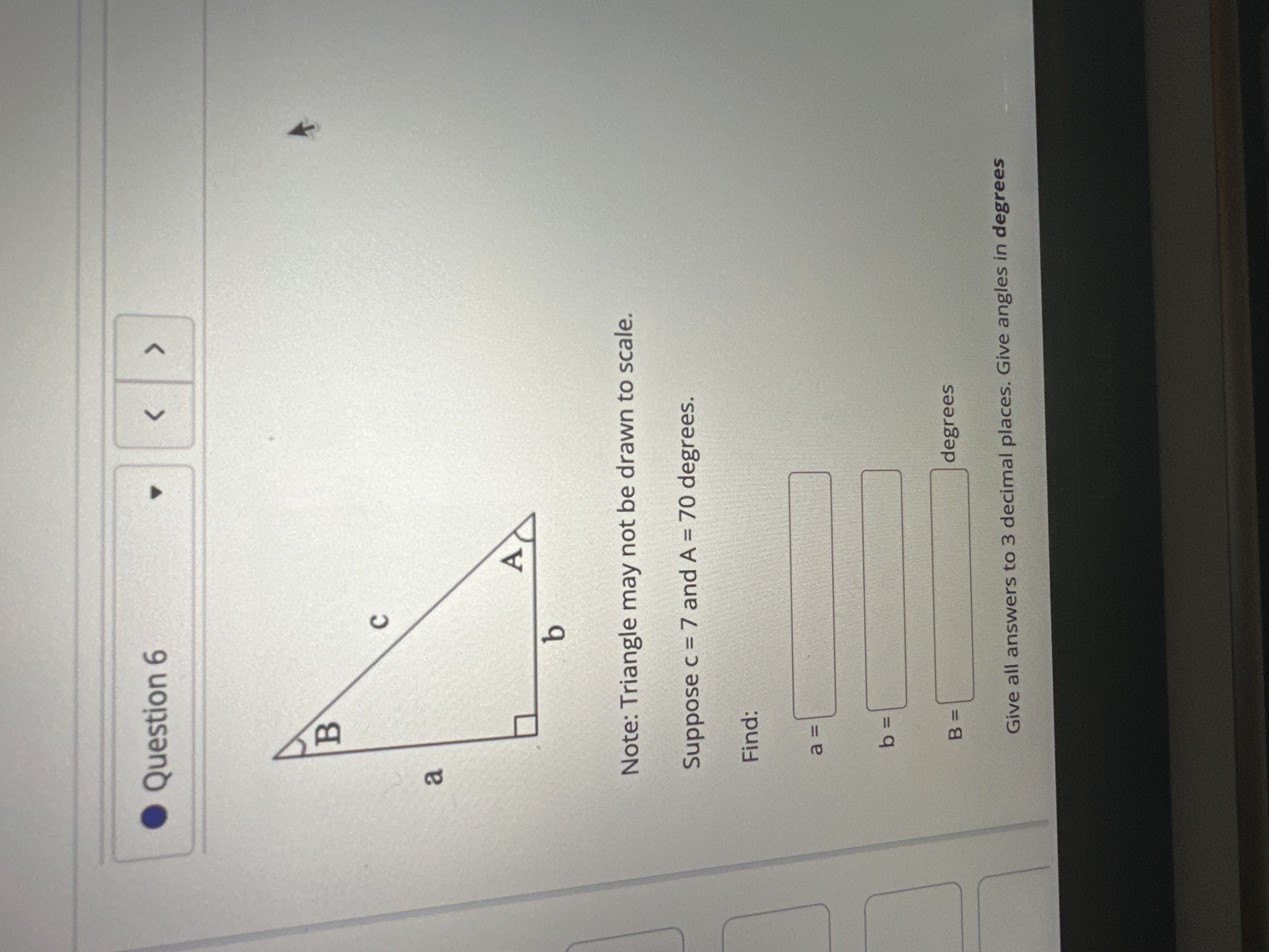 Solved Note: Triangle may not be drawn to scale. Suppose c=7 | Chegg.com