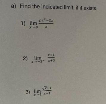 Solved Find the indicated limit, if it exists. 1) | Chegg.com