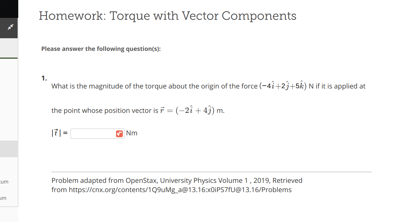 Solved Homework: Torque with Vector Components Please answer | Chegg.com