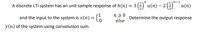 Solved A discrete LTI system has an unit sample response of | Chegg.com