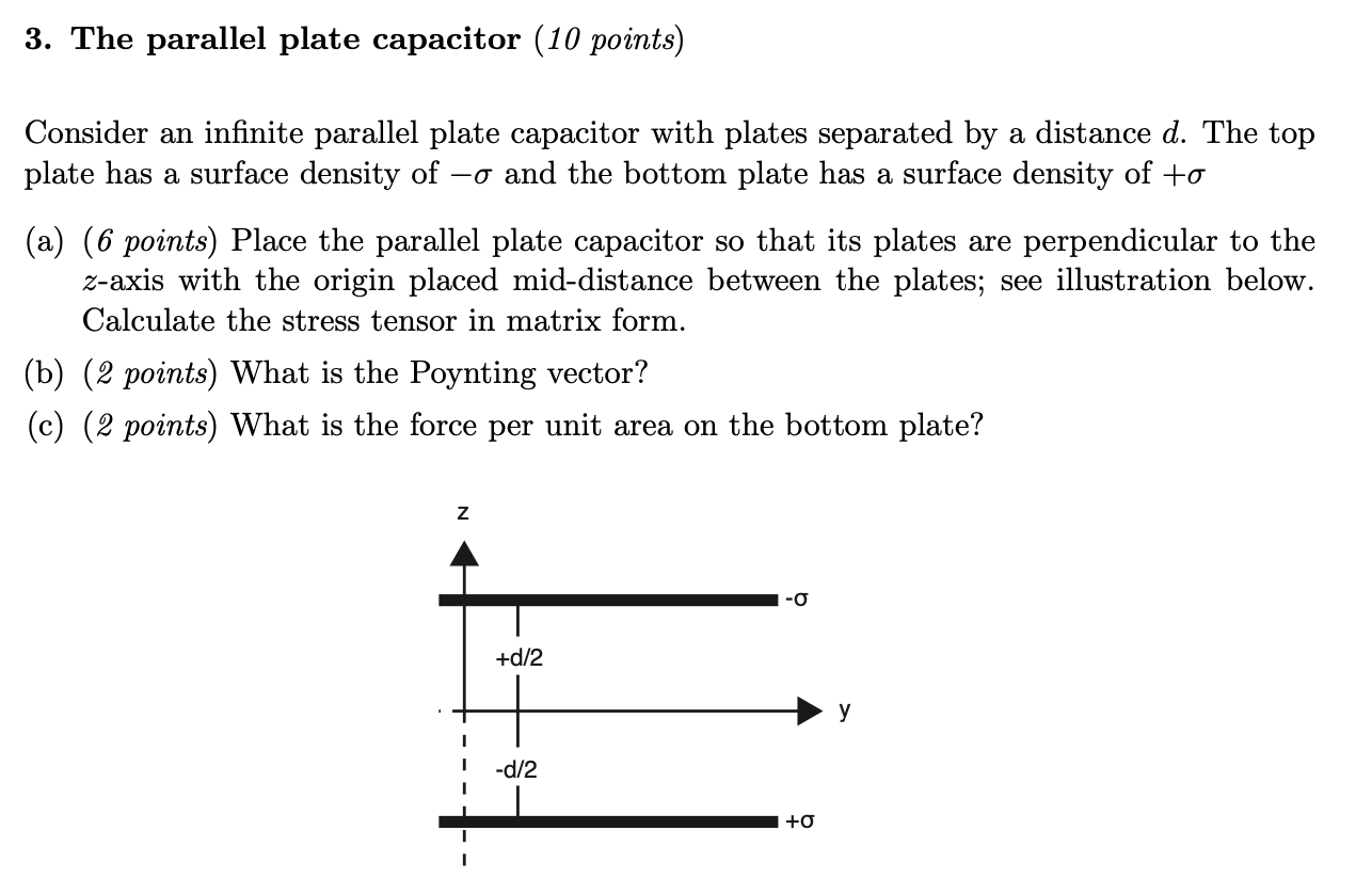 Solved 3. The parallel plate capacitor (10 points) Consider | Chegg.com