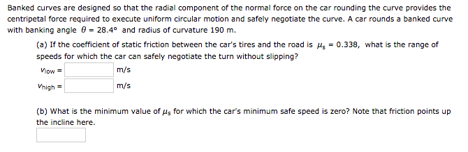 Solved Banked curves are designed so that the radial | Chegg.com