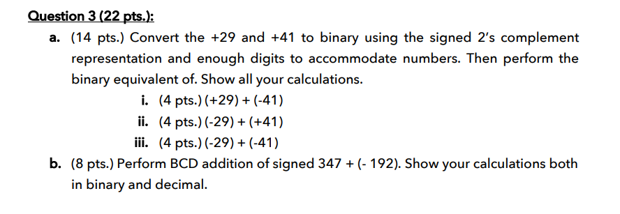 Solved Question 3 (22 pts.): a. (14 pts.) Convert the +29 | Chegg.com