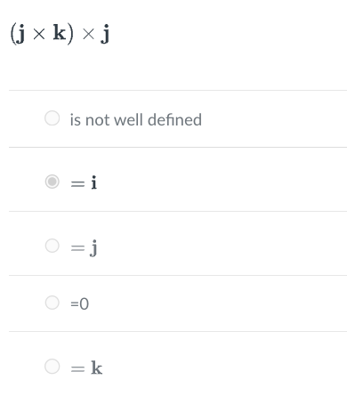 Solved (j×k)×j is not well defined =i =j =0 =k | Chegg.com