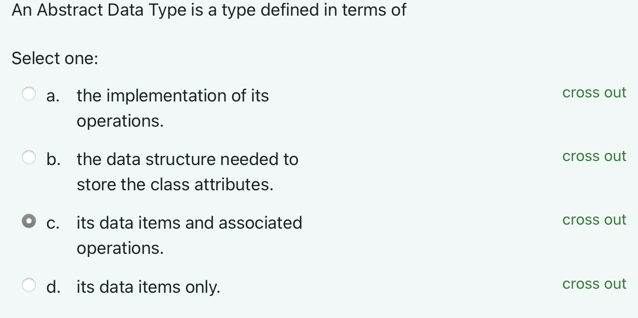 Solved An Abstract Data Type is a type defined in terms | Chegg.com