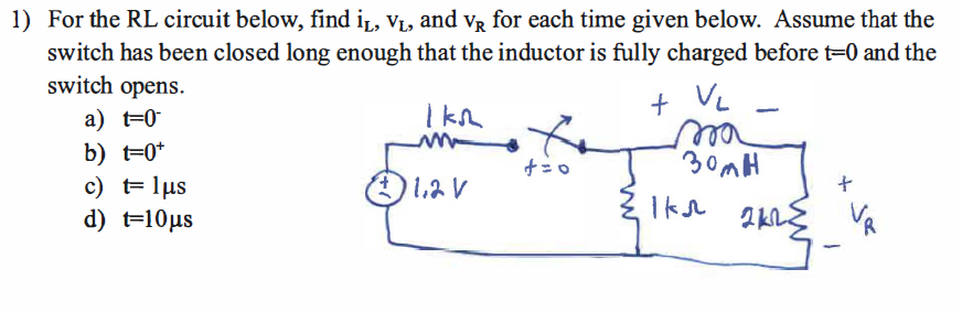 Solved For the RL circuit below, find iL,vL, and vR for each | Chegg.com