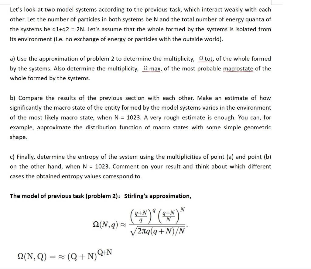 Solved Let's look at two model systems according to the | Chegg.com
