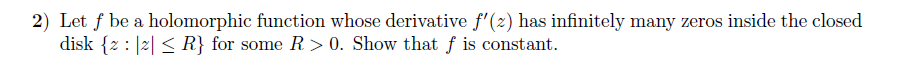 Solved 2) Let \\( f \\) be a holomorphic function whose | Chegg.com