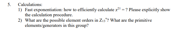 Solved 5. Calculations: 1) Fast exponentiation: how to | Chegg.com