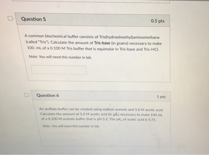 Solved Question 5 0 5 Pts A Common Biochemical Buffer
