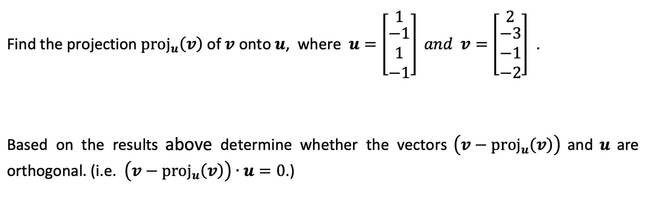 Solved Find the projection proju(v) of v onto u, where | Chegg.com
