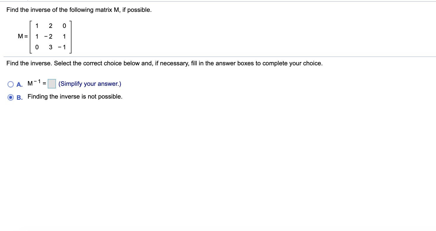 Solved Find the inverse of the following matrix M, if | Chegg.com