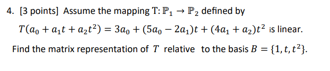 Solved 4. [3 points] Assume the mapping T:P1→P2 defined by | Chegg.com