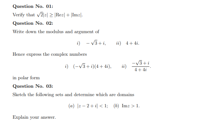 Solved Verify that 2∣z∣≥∣Rez∣+∣Imz∣. Question No. 02: Write | Chegg.com