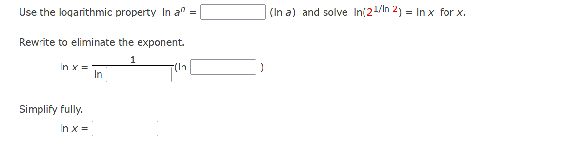 Solved Use the logarithmic property lnan=(In a) ﻿and solve | Chegg.com