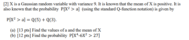 Solved [2] X is a Gaussian random variable with variance 9. | Chegg.com