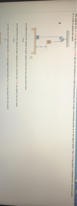 Solved Two objects (m-4.60 kg and my2.50 kg) are connected | Chegg.com