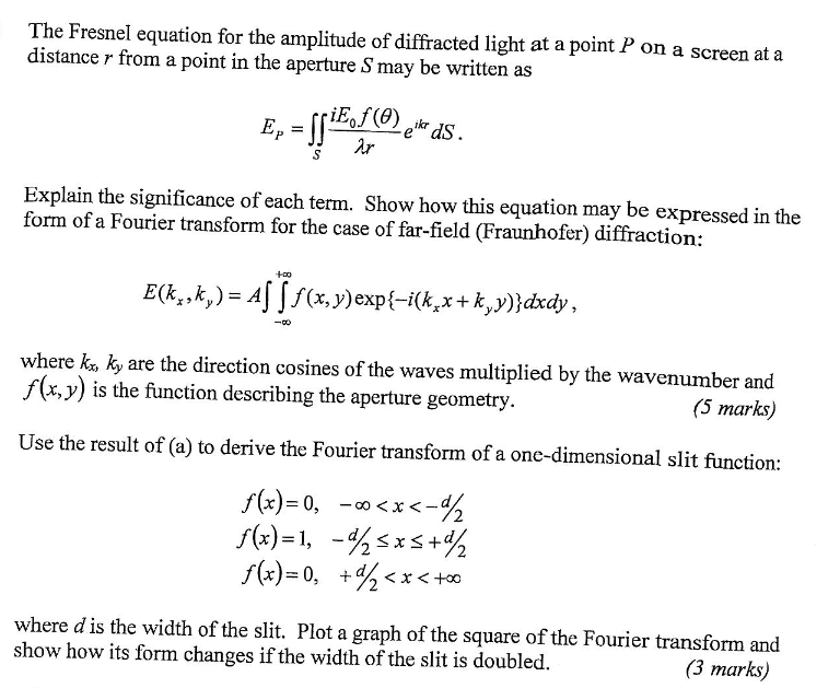 Solved The Fresnel equation for the amplitude of diffracted | Chegg.com
