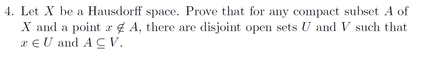 Solved 4. Let X be a Hausdorff space. Prove that for any | Chegg.com