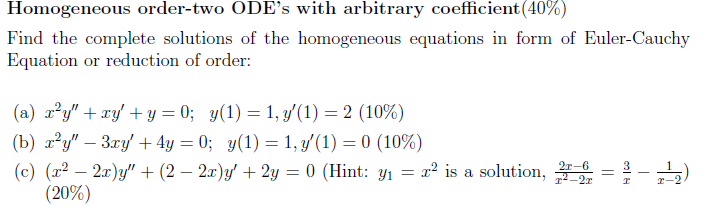 Solved Homogeneous order-two ODE's with arbitrary | Chegg.com