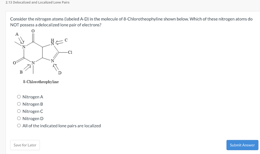 Solved Consider the nitrogen atoms (labeled A-D) in the | Chegg.com