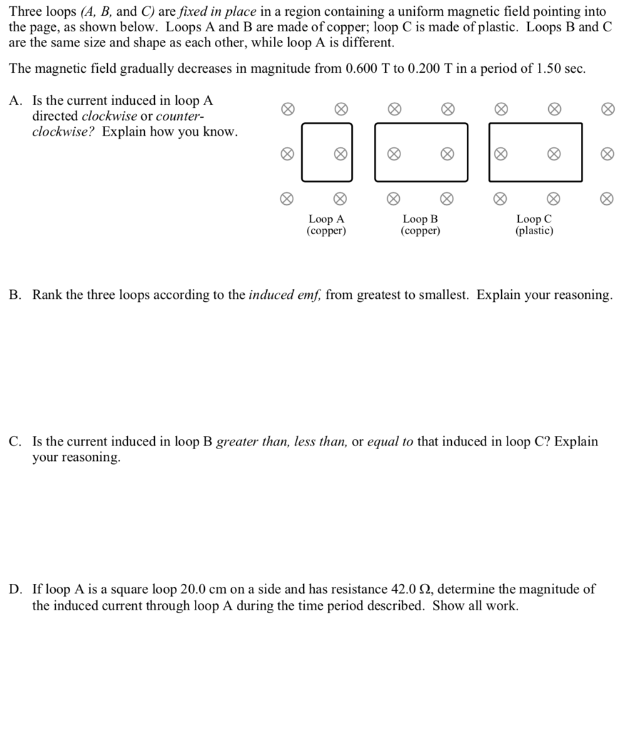Solved Three loops (A, B, and C) are fixed in place in a | Chegg.com