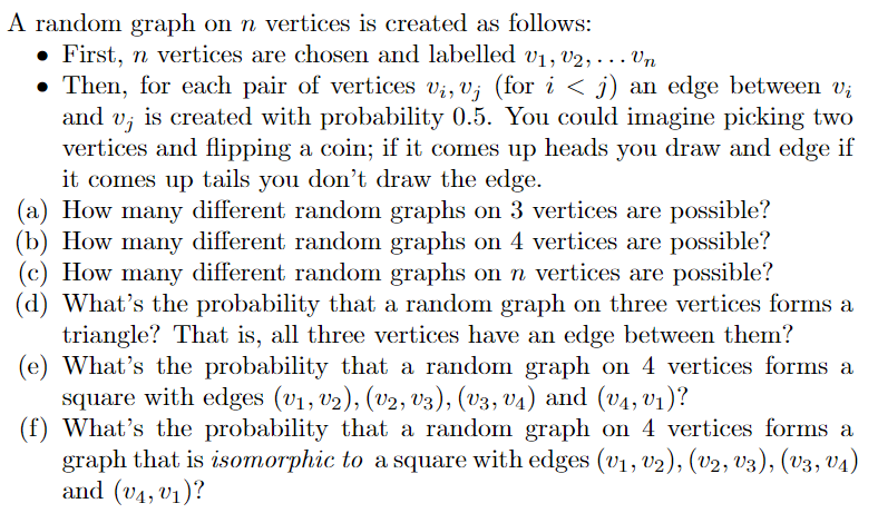 Solved A random graph on n vertices is created as follows: • | Chegg.com
