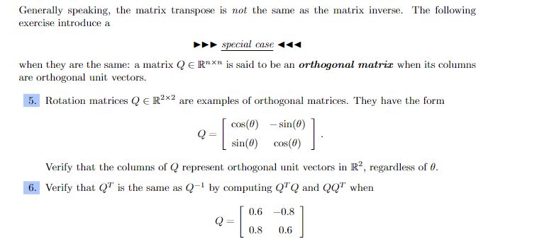 Generally Speaking The Matrix Transpose Is Not The