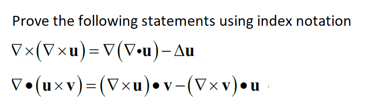 Solved Prove the following statements using index notation | Chegg.com