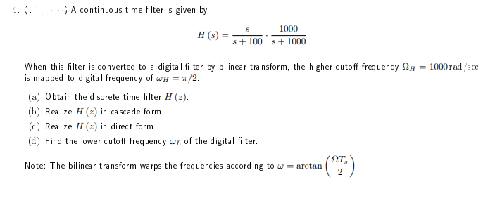 Solved 4. :.... A continuous-time filter is given by | Chegg.com