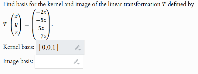 Solved Find basis for the kernel and image of ﻿the linear | Chegg.com