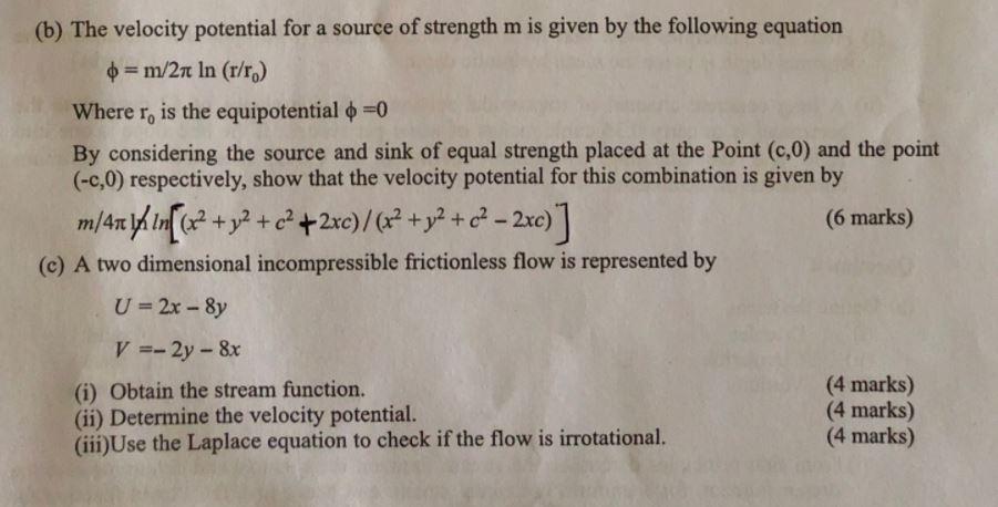 Solved (b) The velocity potential for a source of strength m | Chegg.com