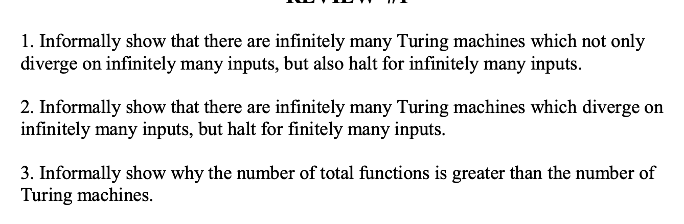 Solved 1. Informally show that there are infinitely many | Chegg.com Solved 1. Informally show that there are infinitely many | Chegg.com