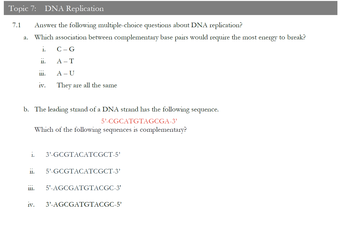 Solved Topic 7: DNA Replication 7.1 a. Answer the following | Chegg.com