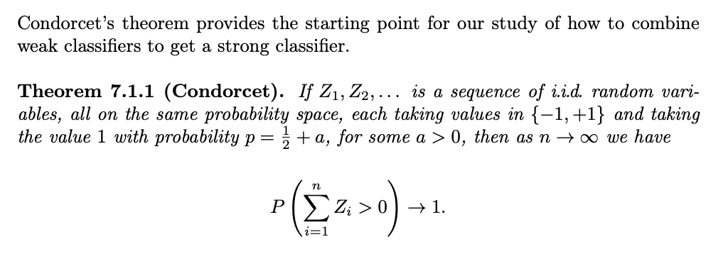 Solved Condorcet's theorem provides the starting point for | Chegg.com