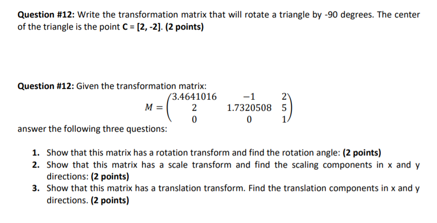 Solved Question #12: Write the transformation matrix that | Chegg.com