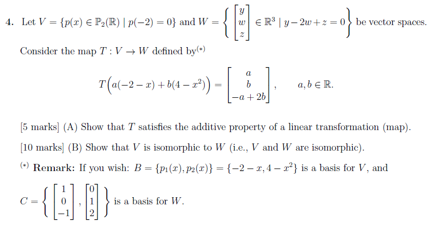 Solved y 4. Let V = {p(2) EP2(R) | P(-2) = 0} and W = { ER3 | Chegg.com